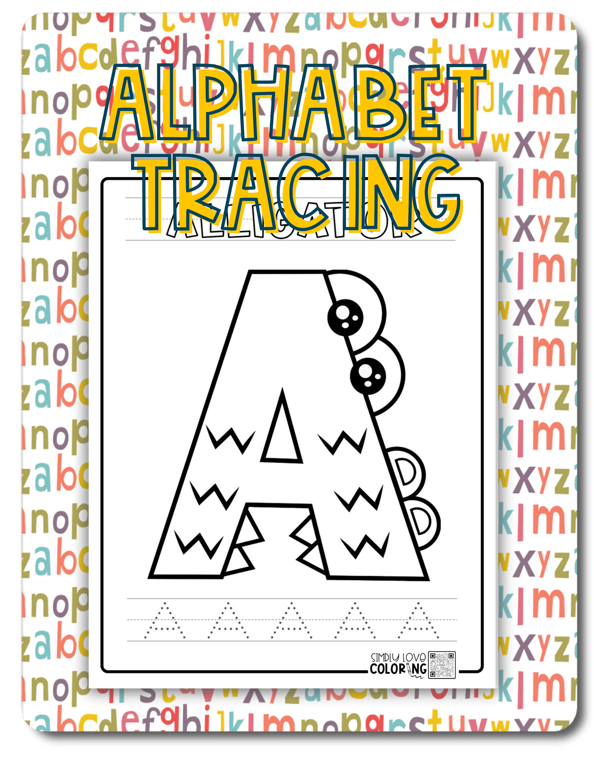 Alphabet Coloring Pages (Free PDF Printables) - Simply Love Coloring