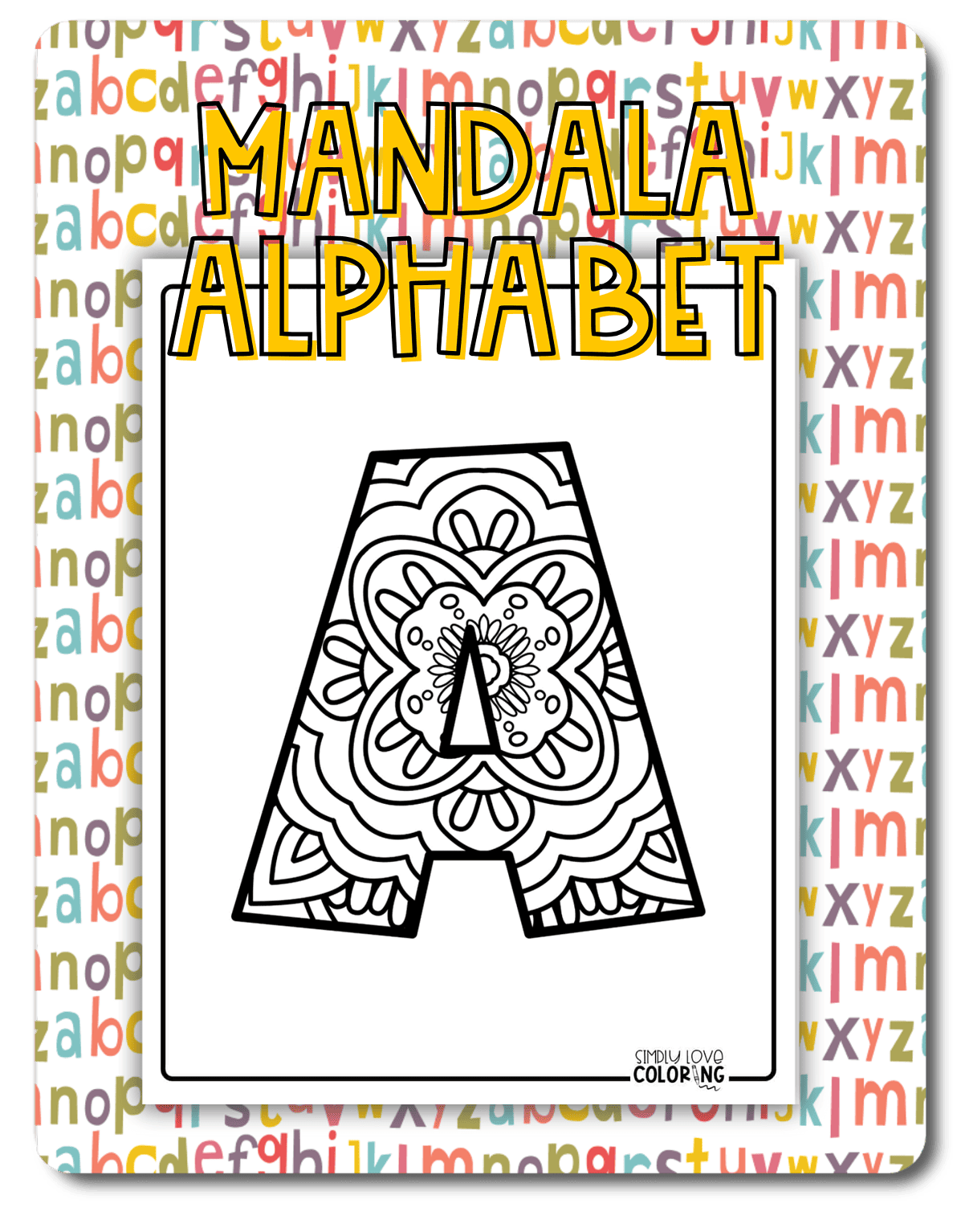 Alphabet Coloring Pages (Free PDF Printables) - Simply Love Coloring