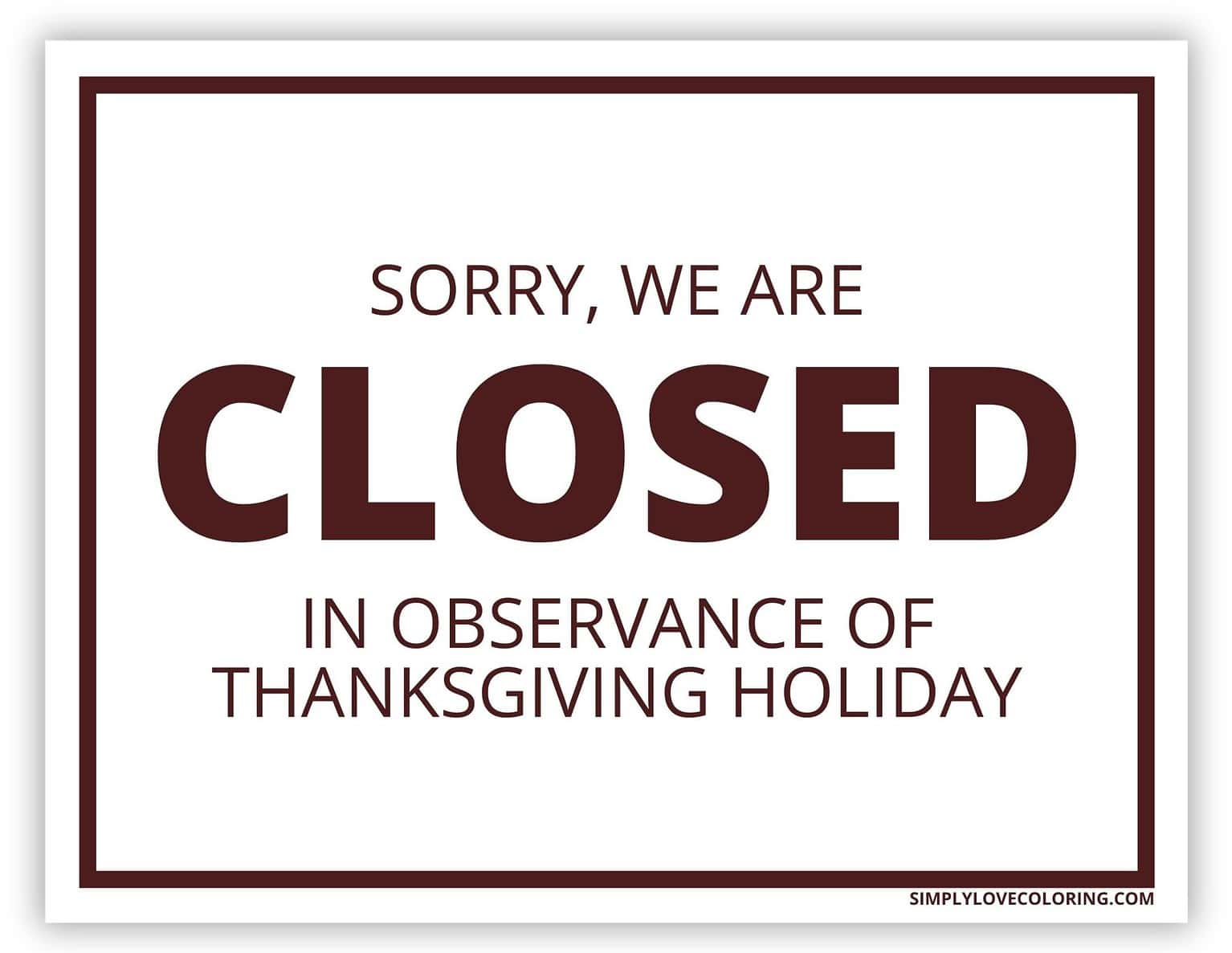 11 Free Printable Closed for Thanksgiving Signs (PDF Printables ...