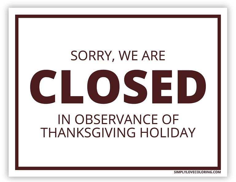 11 Free Printable Closed for Thanksgiving Signs (PDF Printables ...