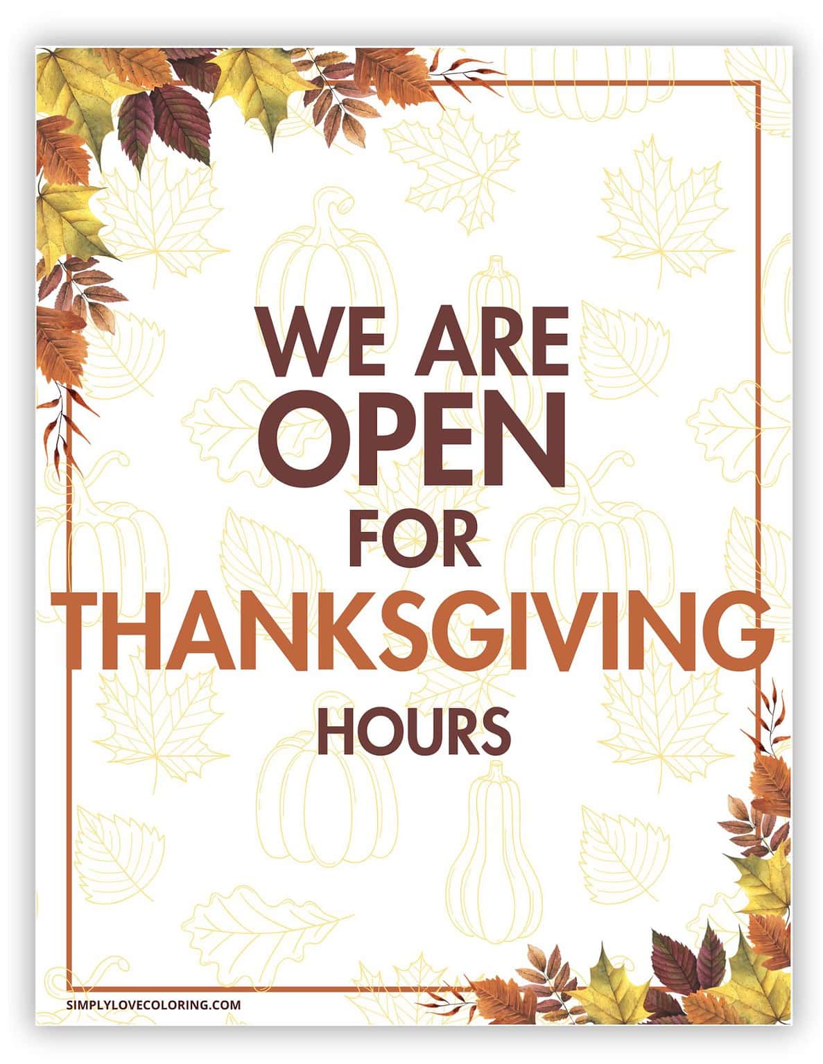 5 Free Printable Open for Thanksgiving Signs - Simply Love Coloring