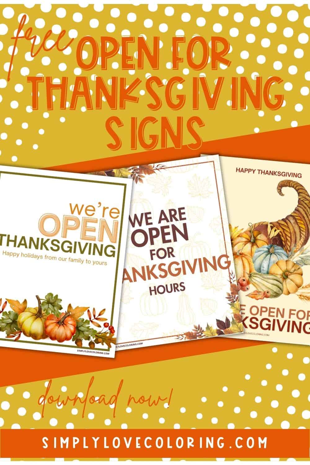 5 Free Printable Open for Thanksgiving Signs - Simply Love Coloring
