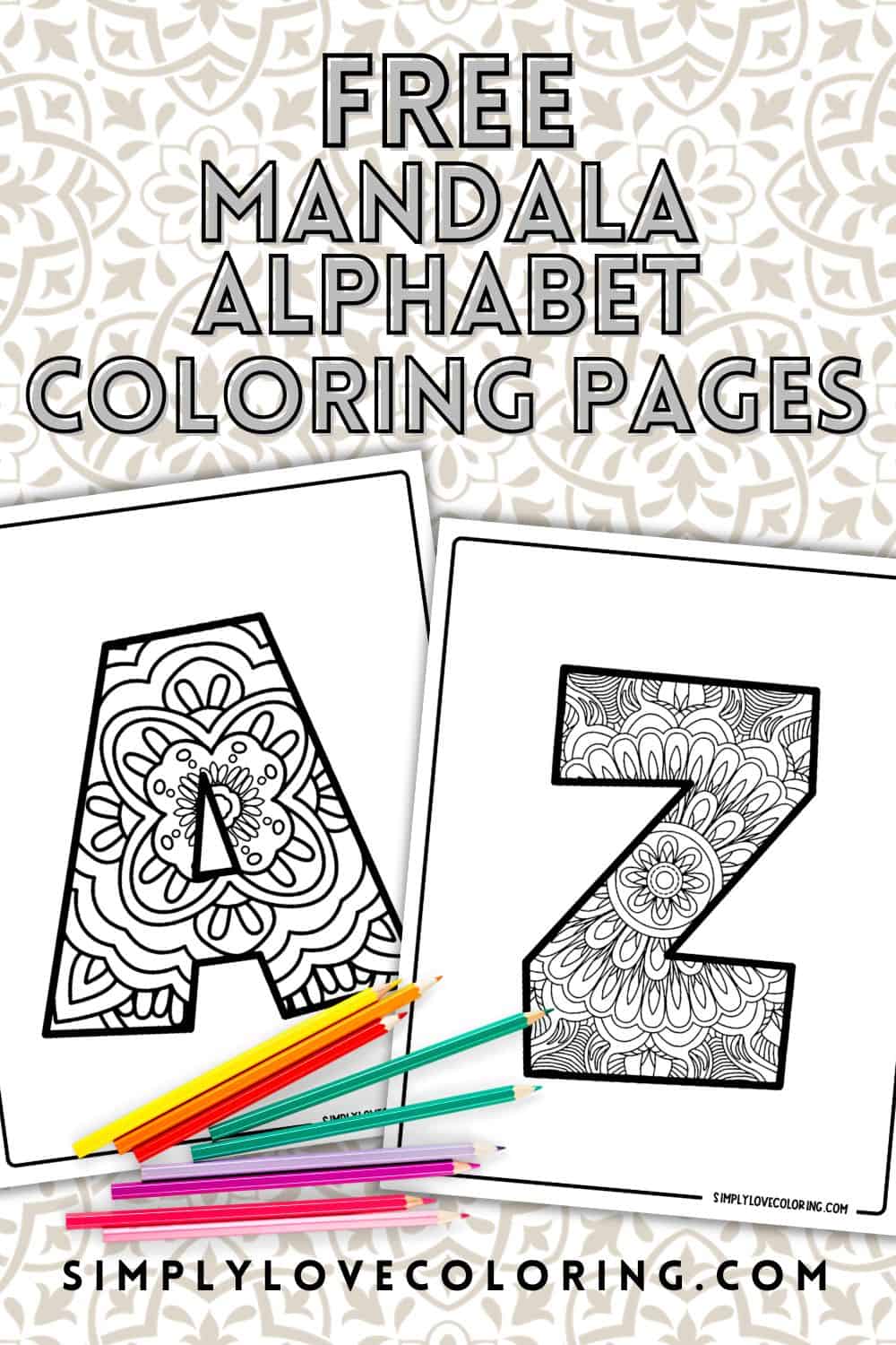 Mandala Alphabet Coloring Pages (Free PDF Printables) - Simply Love Coloring