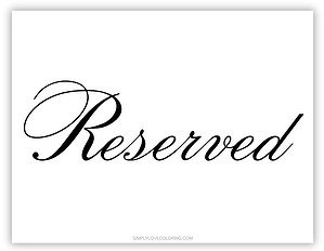 Free Printable Reserved Sign (Free PDF Download) - Simply Love Coloring