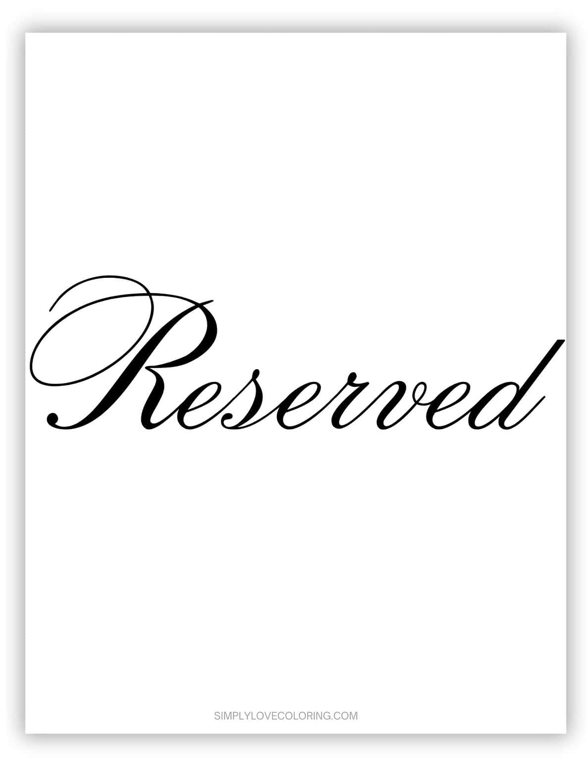 Free Printable Reserved Sign (Free PDF Download) - Simply Love Coloring