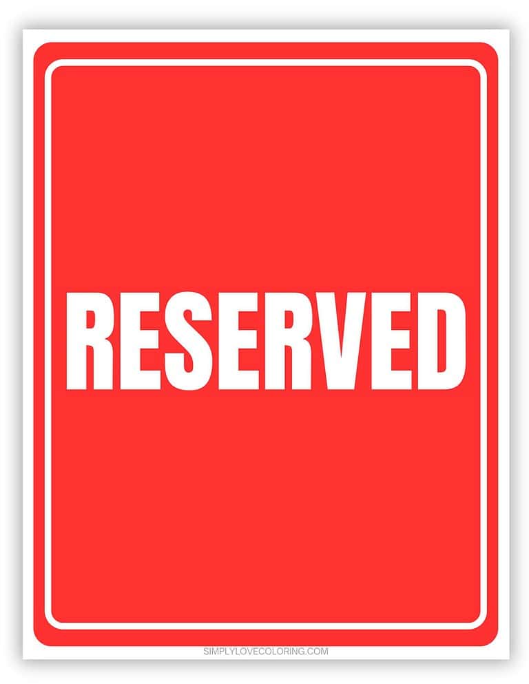 Free Printable Reserved Sign (Free PDF Download) - Simply Love Coloring