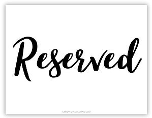 Free Printable Reserved Sign (Free PDF Download) - Simply Love Coloring
