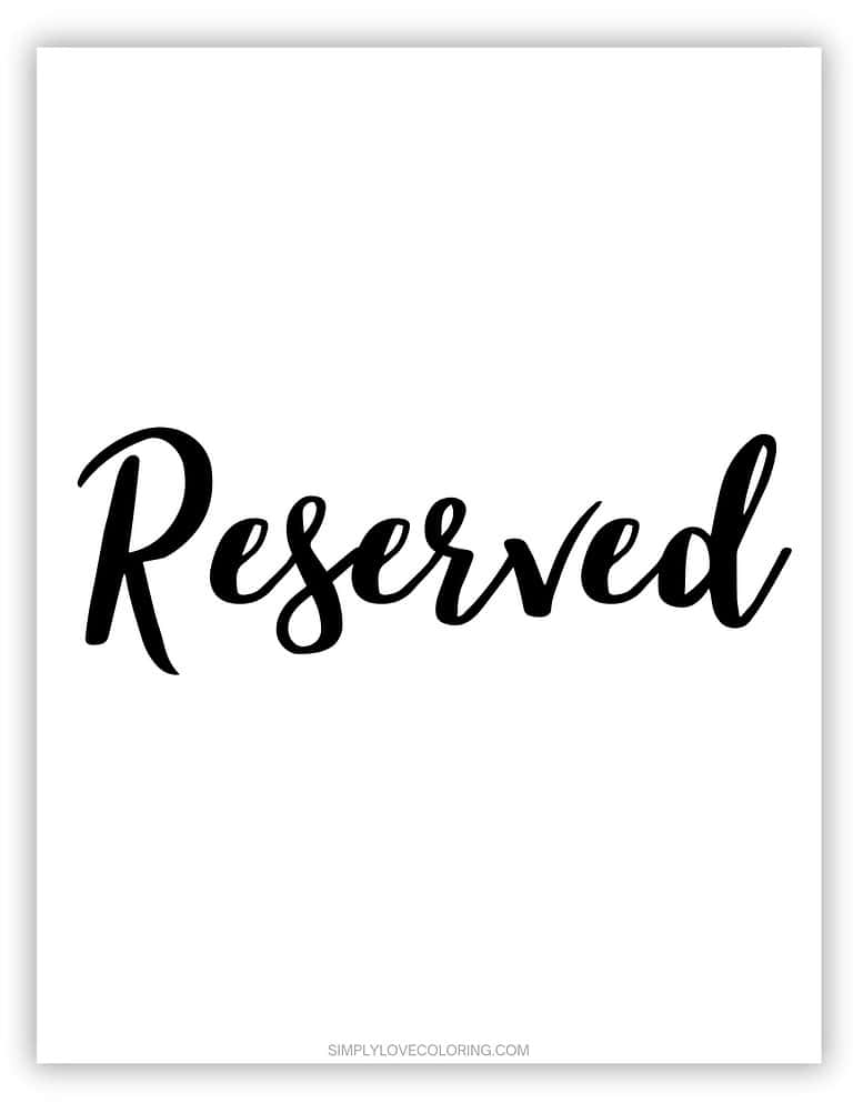 Free Printable Reserved Sign (Free PDF Download) - Simply Love Coloring
