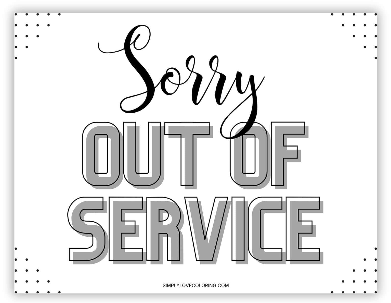Out of Service Printable Sign (Free PDF Download) - Simply Love Coloring