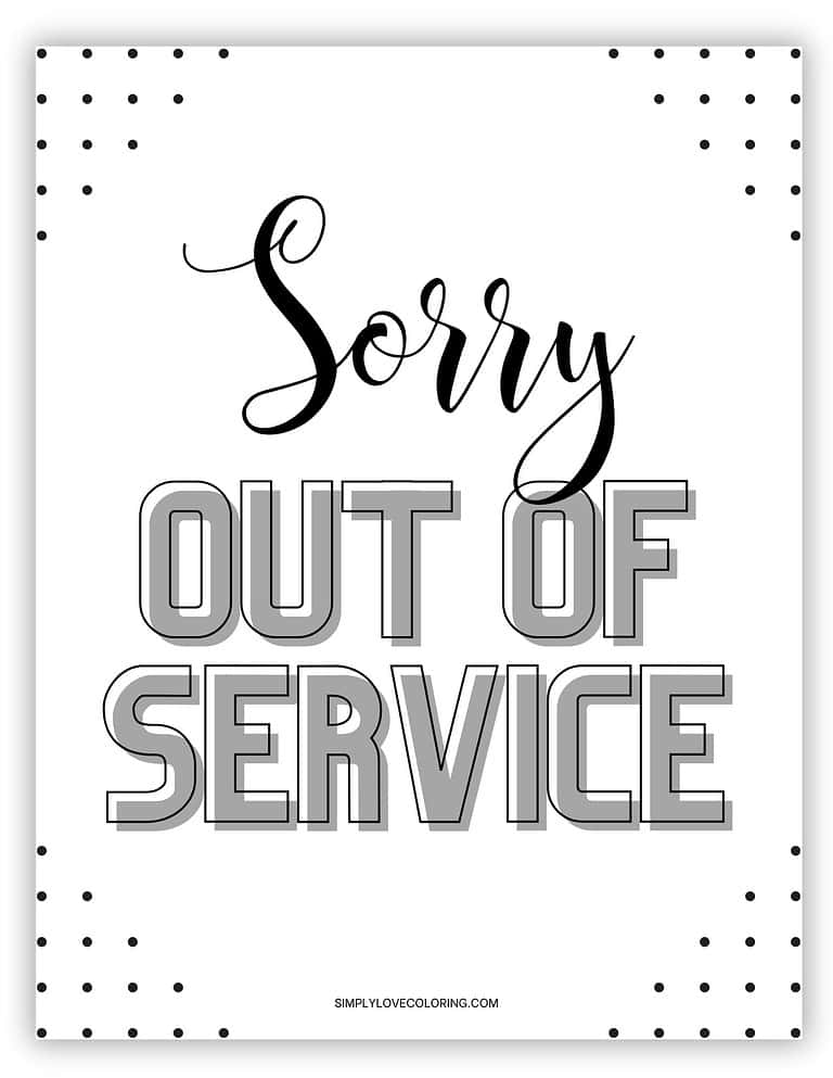 Out of Service Printable Sign (Free PDF Download) - Simply Love Coloring