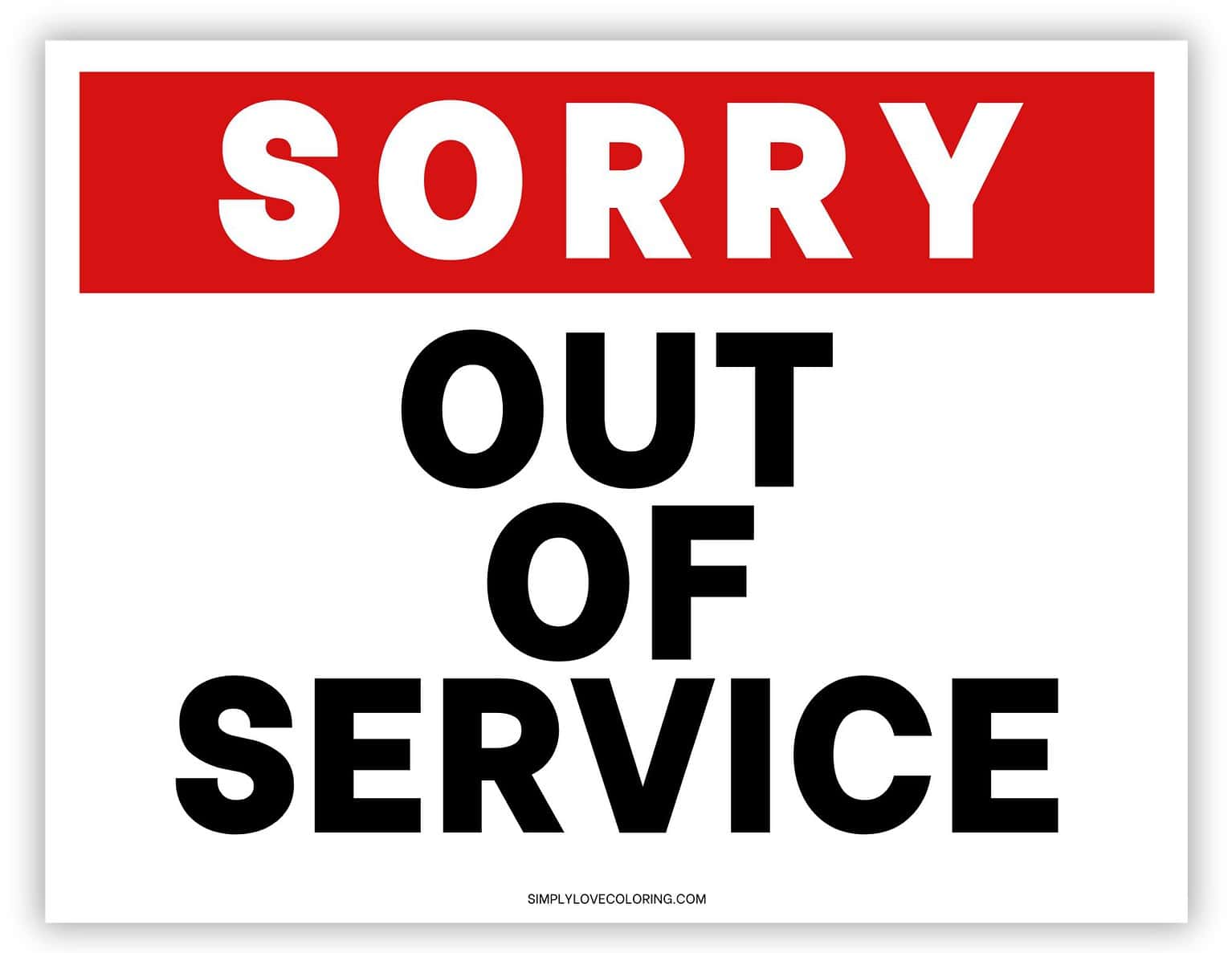 Out of Service Printable Sign (Free PDF Download) - Simply Love Coloring