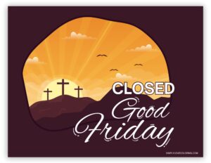 Good Friday Closed Sign Printable (Free PDF Downloads) - Simply Love ...