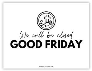 Good Friday Closed Sign Printable (Free PDF Downloads) - Simply Love ...