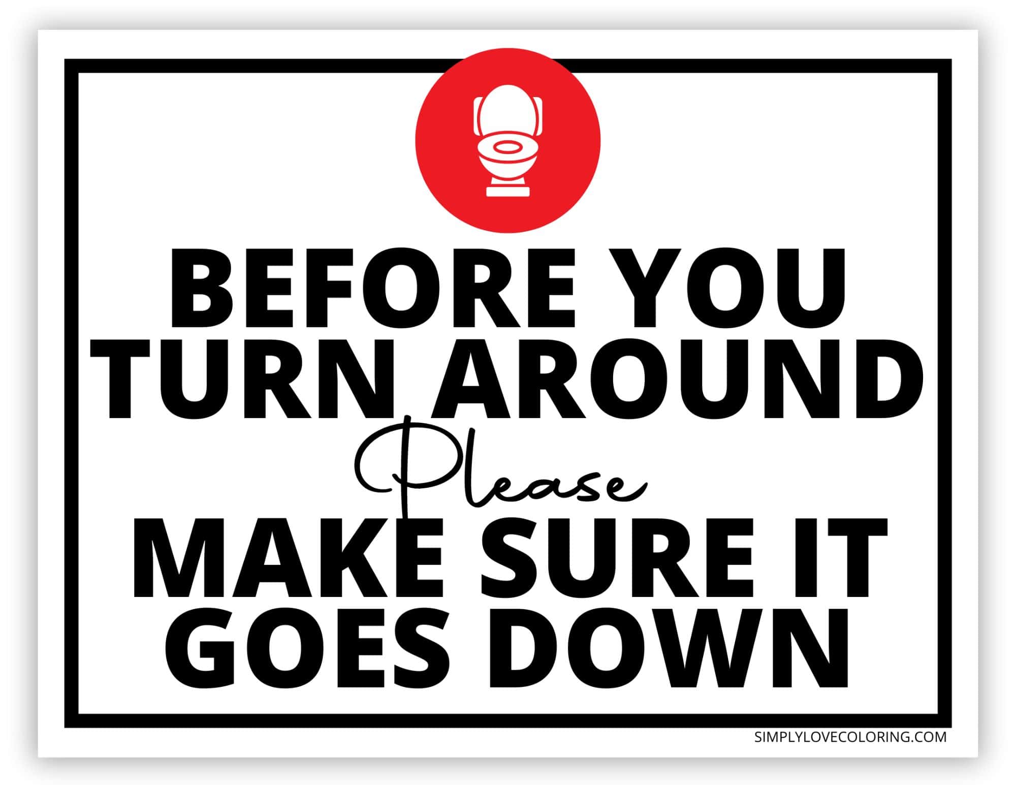 Flush the Toilet Signs (Free PDF Printables) - Simply Love Coloring