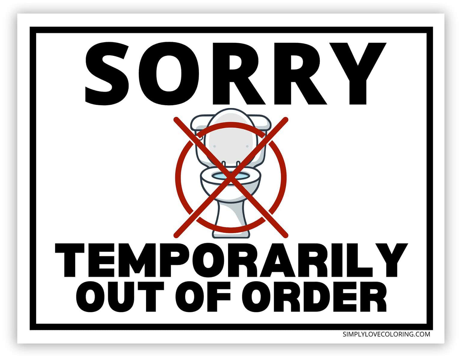 Toilet Out of Order Sign (Free PDF Printables) - Simply Love Coloring
