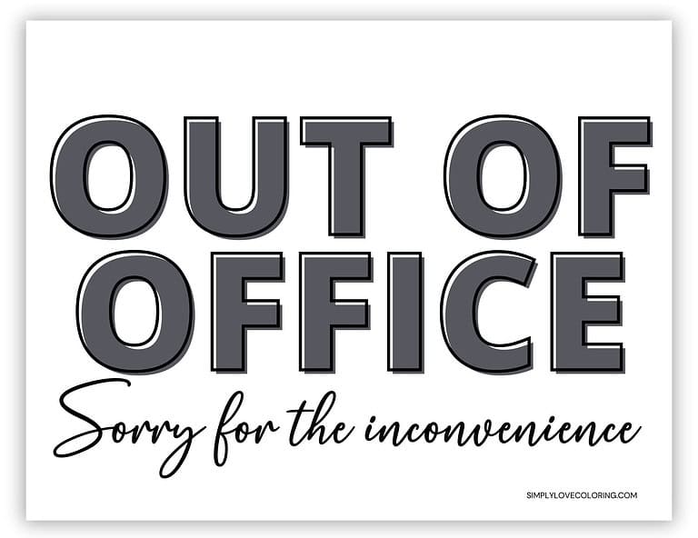 Out of the Office Signs Printable (Free downloads) - Simply Love Coloring