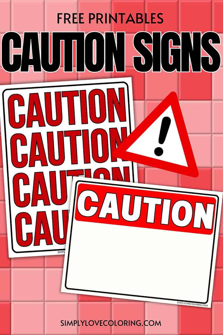 Printable Caution Sign (Free PDF Downloads) - Simply Love Coloring