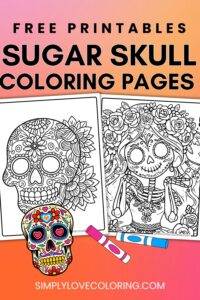 Sugar Skull Coloring Pages (Free PDF Printables) - Simply Love Coloring