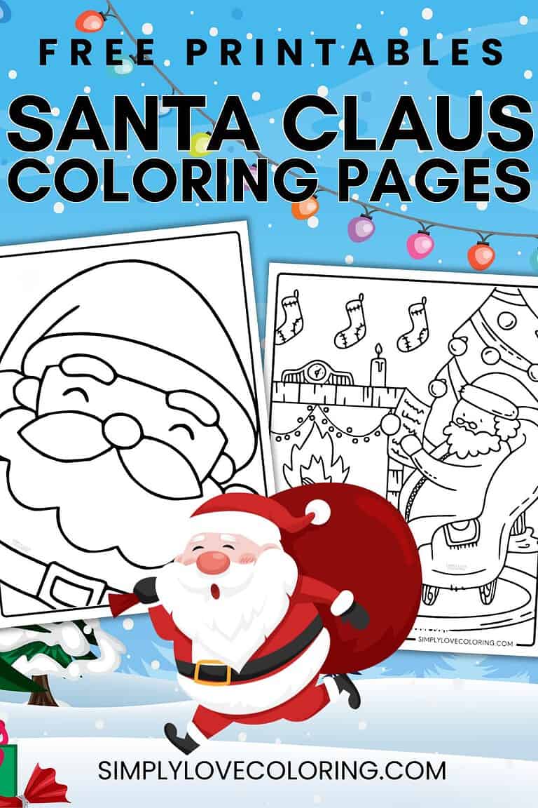 Santa Claus Coloring Pages (Free PDF Printables) - Simply Love Coloring