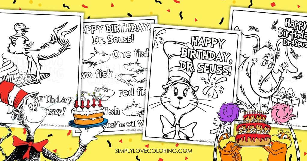 Happy Birthday Dr. Seuss Coloring Pages (Free PDF Printables) - Simply ...