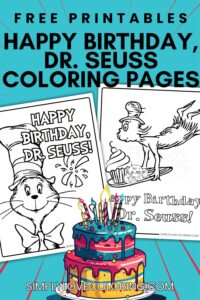 Happy Birthday Dr. Seuss Coloring Pages (Free PDF Printables) - Simply ...