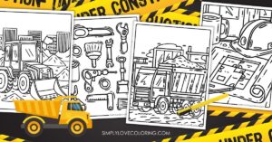 Construction Coloring Pages (Free PDF Printables) - Simply Love Coloring